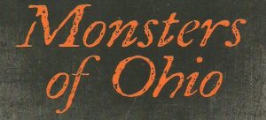 Meet The Monsters: Orange Eyes – Monsters of Ohio